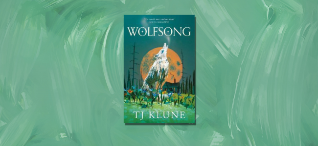 “Wolfsong” – TJ Klune – QBD Blog